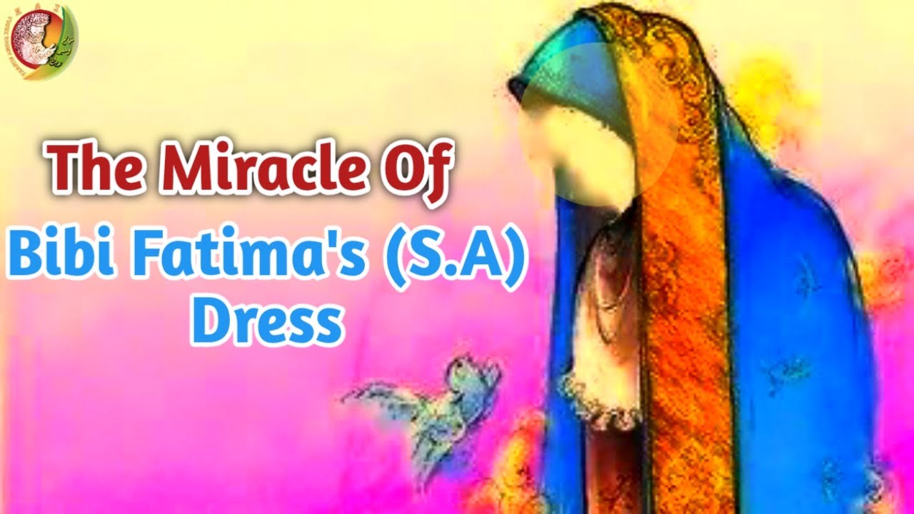 Story Of Hazrat Fatima's Miracle Dress | The lady of Heaven | Animated ...