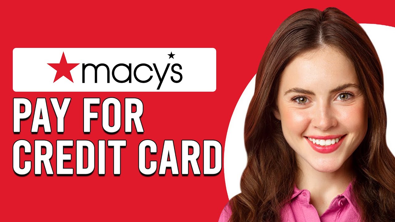 How To Pay For Macy's Credit Card Online (How Can I Pay For Macy's ...