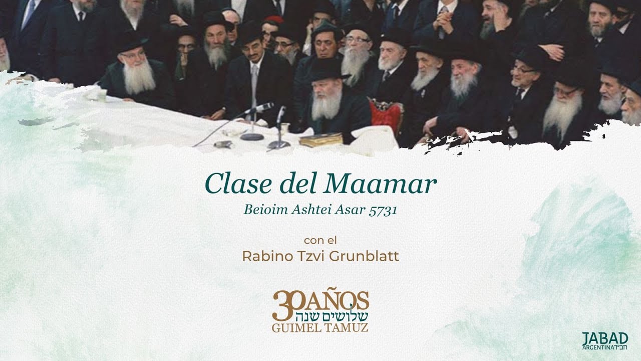 05-Clase del Maamar Beioim Ashtei Asar 5731 - Rabino Tzvi Grunblat ...