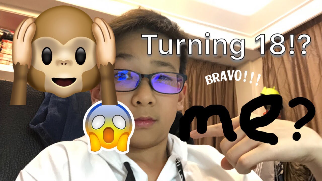 Turning 18...? - YouTube