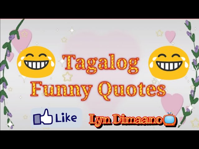 Tagalog Funny Quotes And Sayings