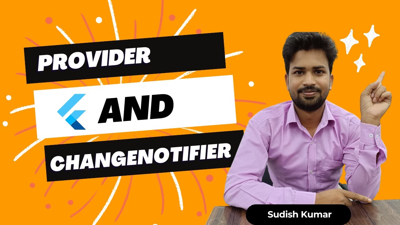Flutter - 🔥 | ChangeNotifier & Provider Explained By Sudish - YouTube