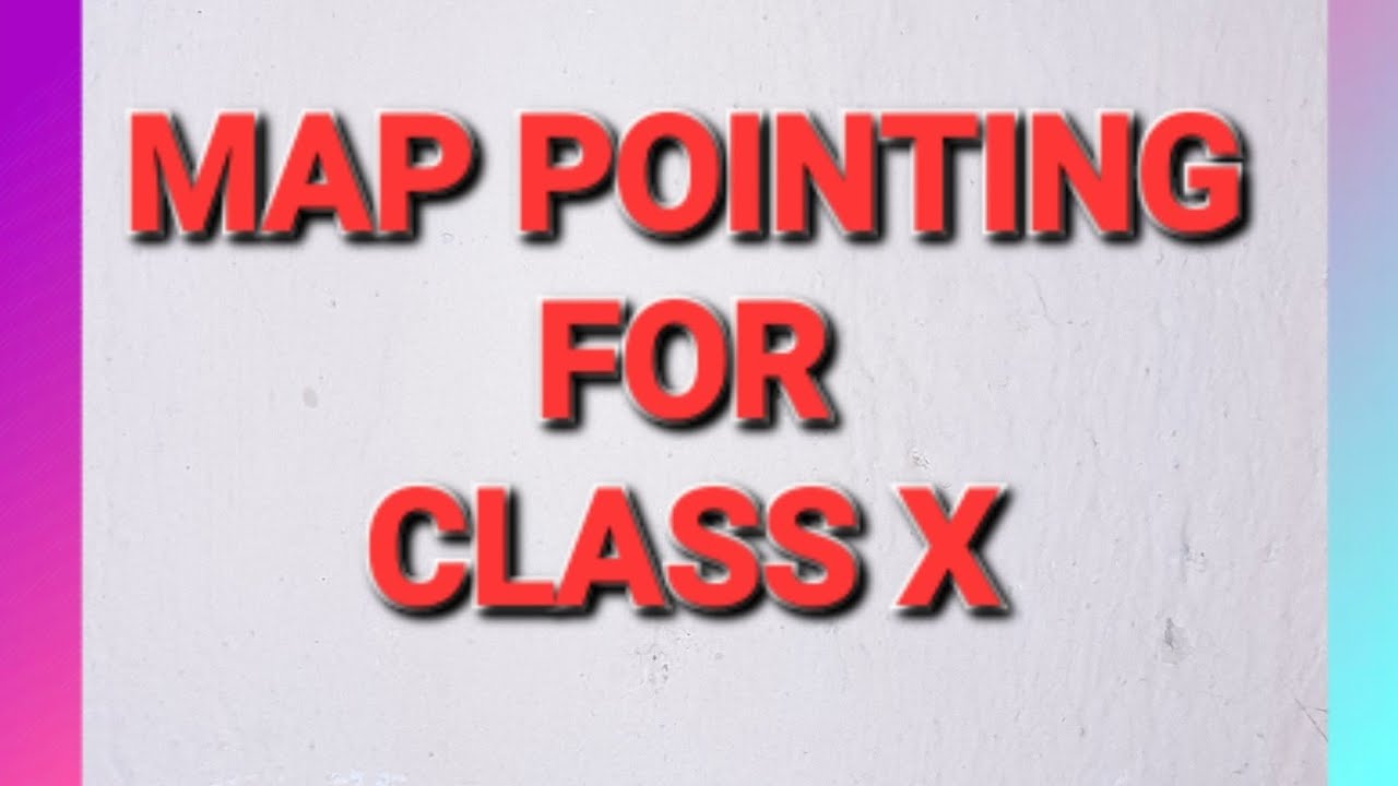 Important Map Pointing for class X.Geography - YouTube