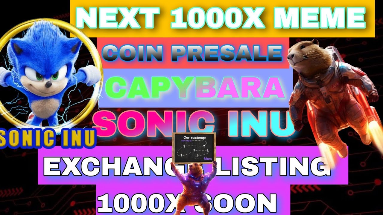 1000X MEME COIN BUY💥SONIC INU SOON EXCHANGE🔥CAPYBARA SOON🚀#CAPYBARA💰# ...