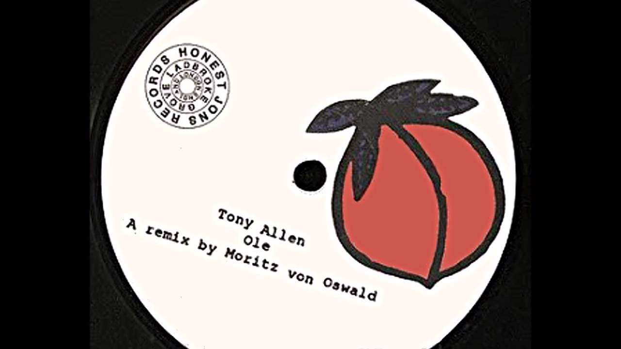 Tony Allen - Ole "Moritz Von Oswald Remix" - YouTube