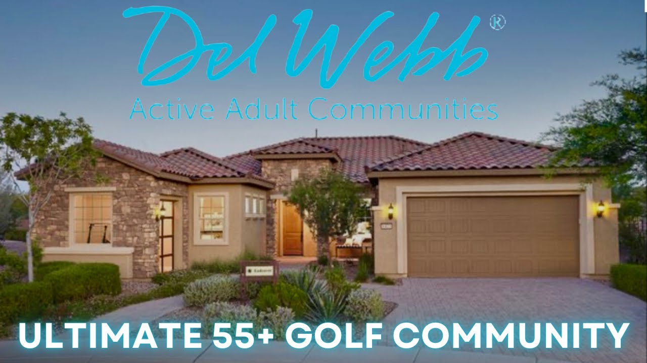 Ultimate 55 plus Golf Community [Living in Arizona | Del Webb Anthem ...