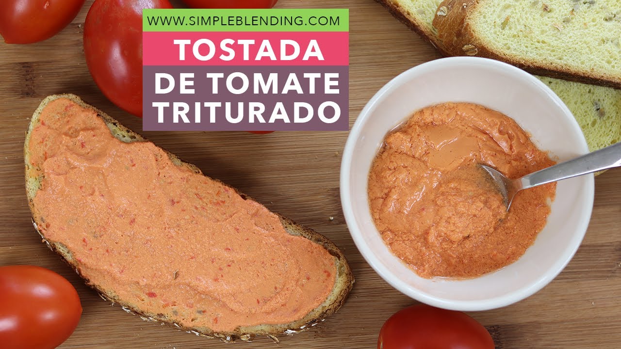 TOSTADA DE TOMATE TRITURADO | Receta de tosta con tomate | Desayuno ...