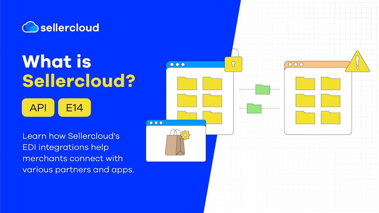 How to Manage Your E-Commerce Bussiness with EDI Integrations | What is Sellercloud? - YouTube