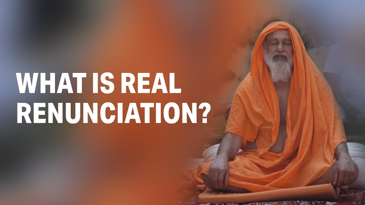 Renunciation | In Quest of Truth - Q&A, No.84 - YouTube