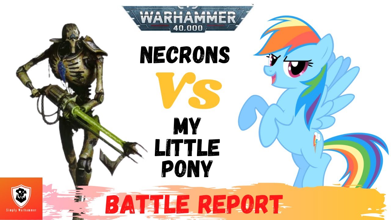 Kidhammer - Necrons vs My Little Pony - YouTube