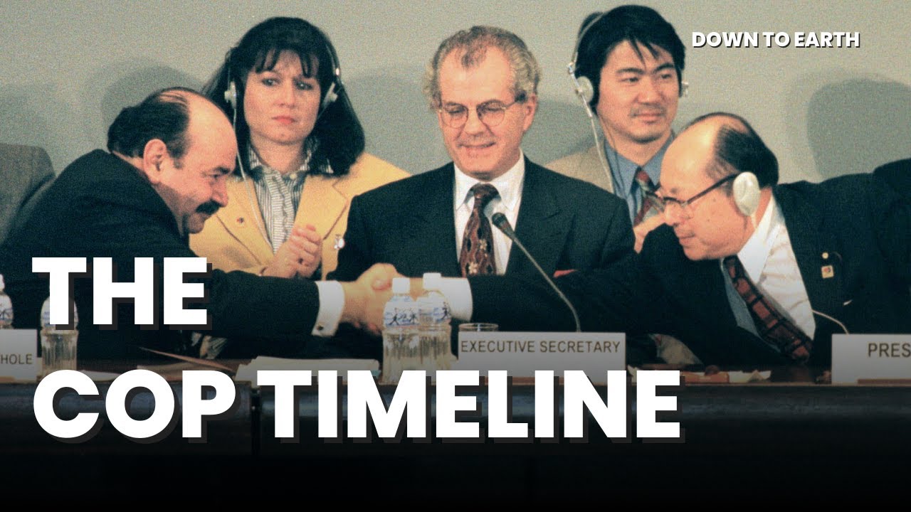 COP Timeline: How climate negotiations have evolved over the years ...