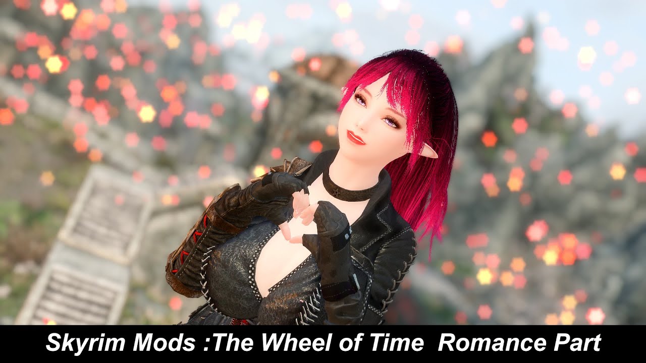 Skyrim Mods :The Wheel of Time Romance Part #skyrim #skyrimmods - YouTube
