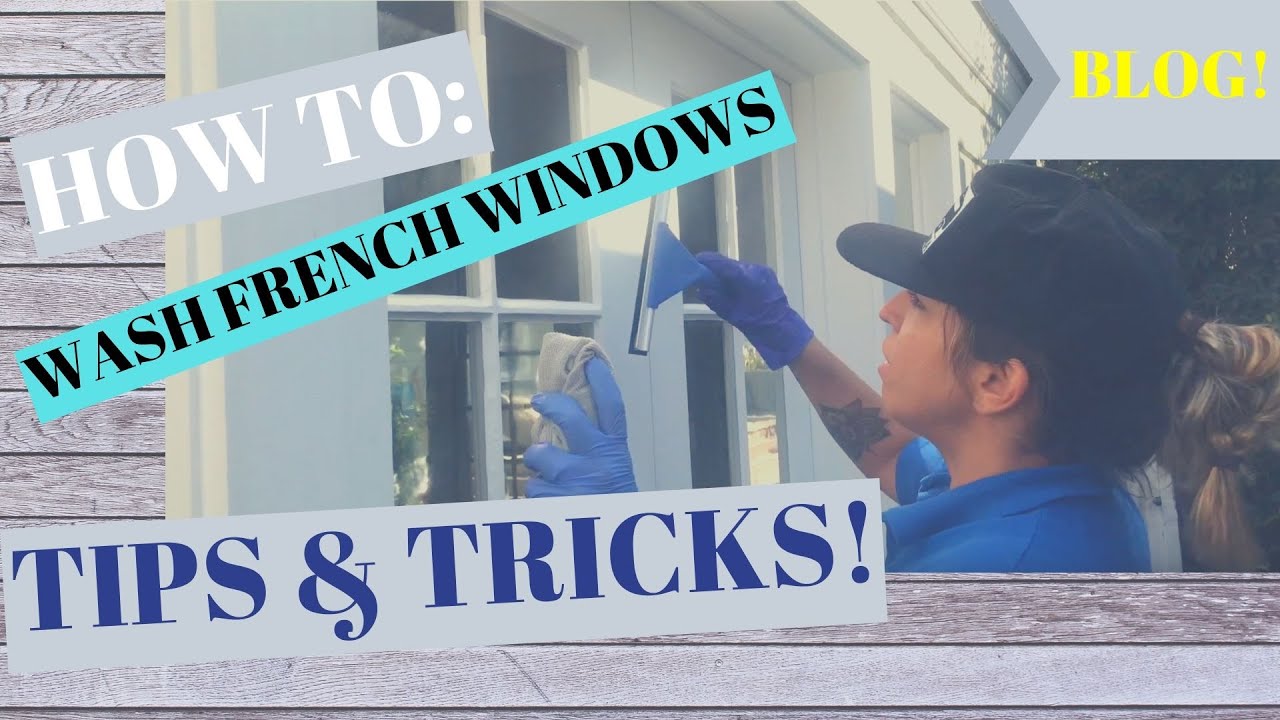 French Window Cleaning Tips & Tricks! - YouTube