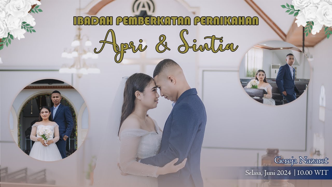 IBADAH PEMBERKATAN PERNIKAHAN || APRI DAN SINTIA || 10.00 - YouTube