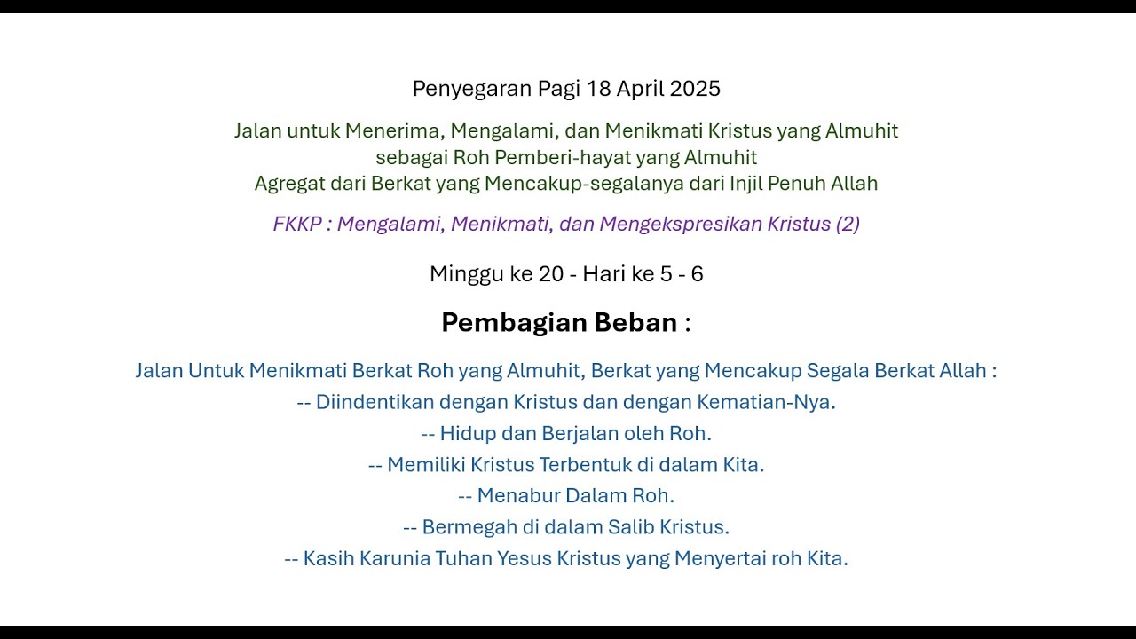 PP18 April Hr 5-6 Jalan Untuk Menikmati Berkat Roh yg Almuhit, Berkat yg Mencakup Segala Berkat ...