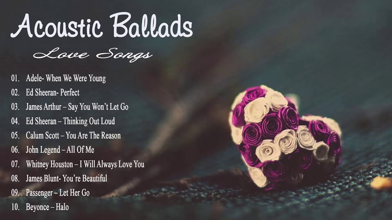 Acoustic Ballads | Best Ballads Love Songs Playlist - YouTube