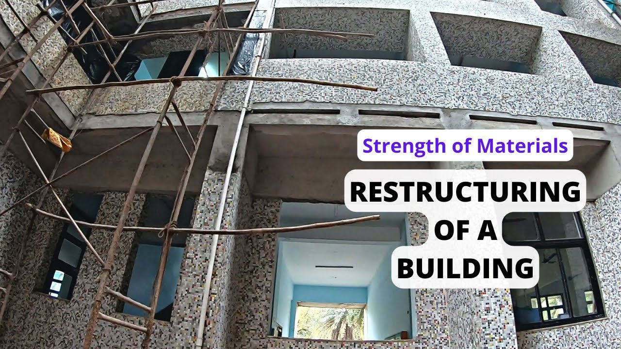 Restructuring of a Building | Strength of Materials | Solid Mechanics ...
