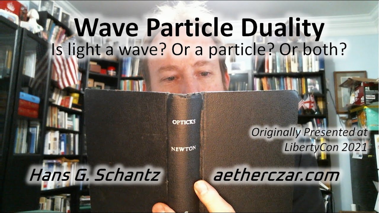 Wave Particle Duality of Light (LibertyCon 2021) - YouTube