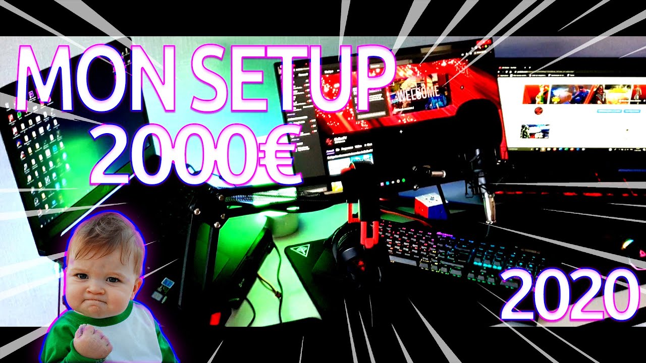 MON INCROYABLE SETUP à 2000€ [2020] - YouTube