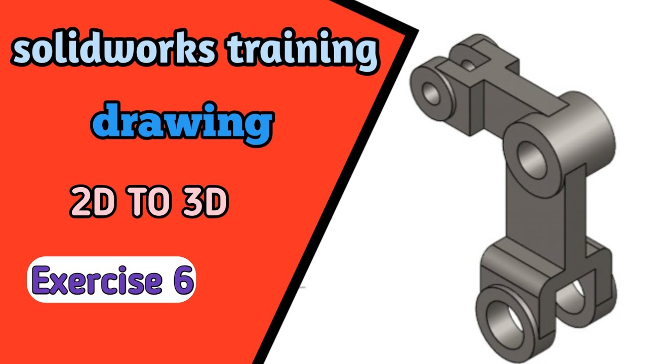 Transforming 2d Designs Into Stunning 3d Models - Solidworks Exercise 6 ...