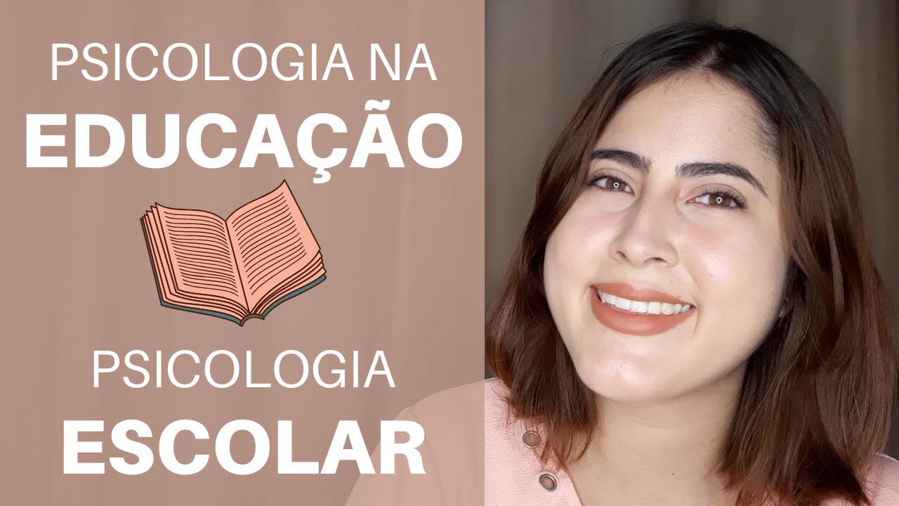 Psicologiao Que Faz E Onde Atua Psicologia Escolar E
