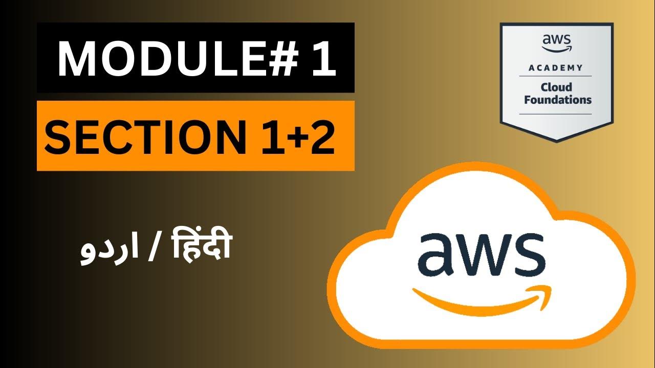 Module 1 Section 1 2 Aws Academy Cloud Foundations Course Urdu Hindi Youtube