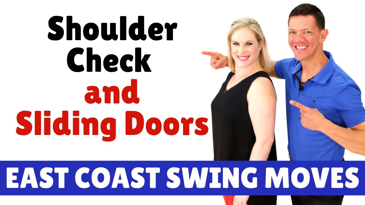 East Coast Swing Dance Moves: The Shoulder Check & Sliding Doors - YouTube