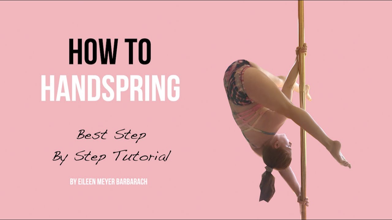 How to Handspring I Handspring Pole Dance Tutorial for Advanced Level I Pole Dance Handspring ...