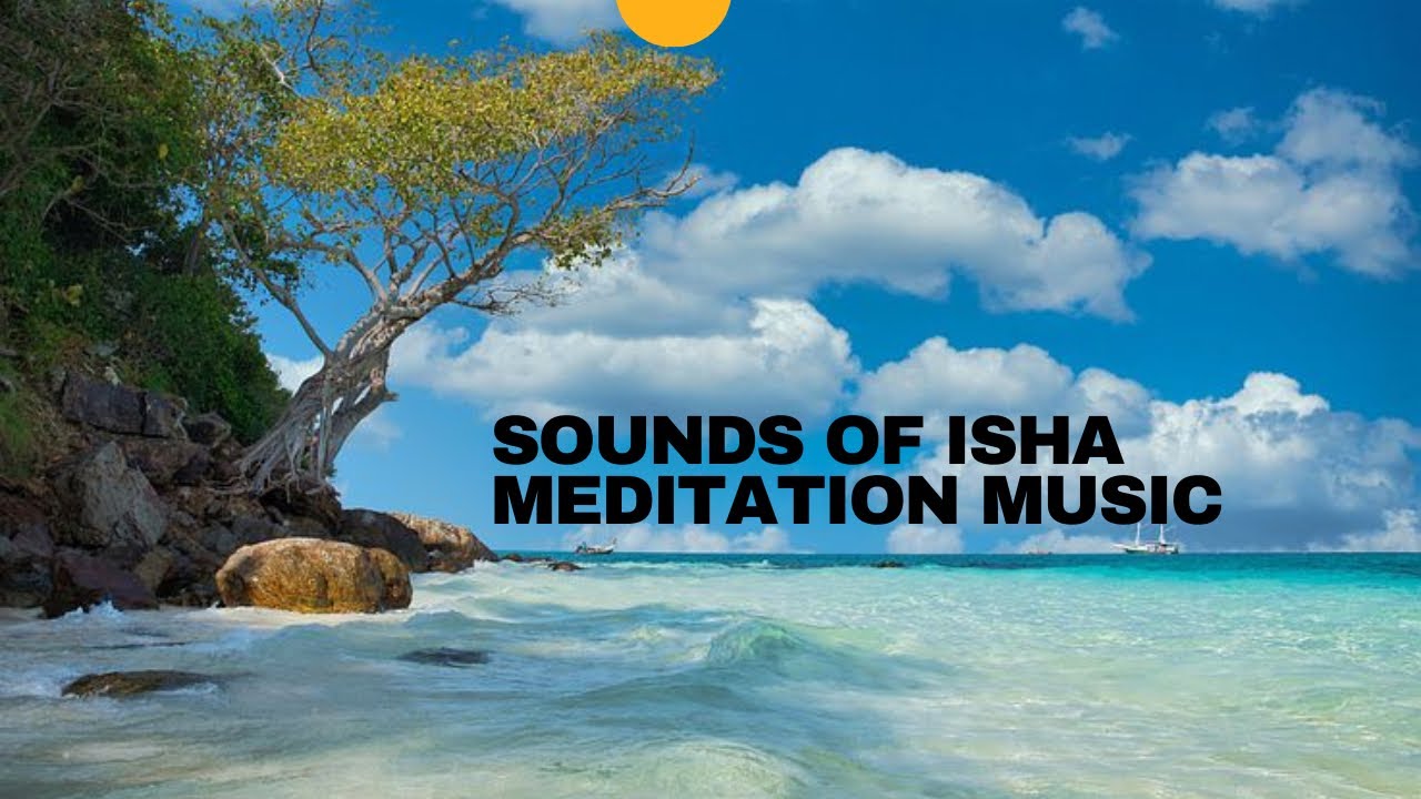 Mystical Sounds of Isha. Relaxing Music Meditation Music White Mountain ...