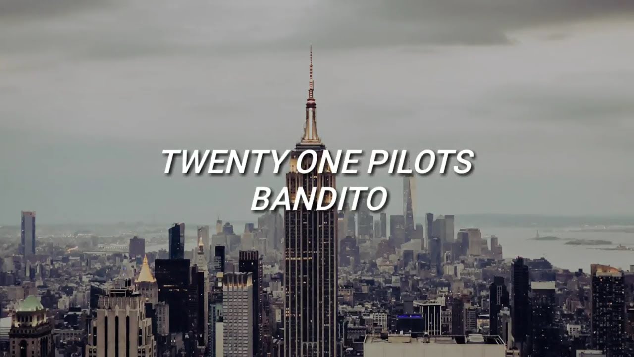 Twenty One Pilots - Bandito (Lyrics) - YouTube