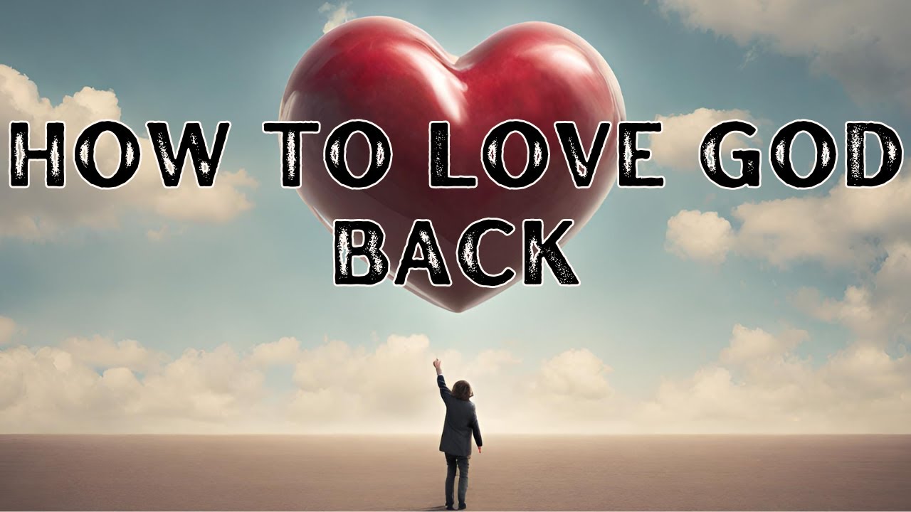 How to give back to God | How To Love God | Returning to God | What is ...