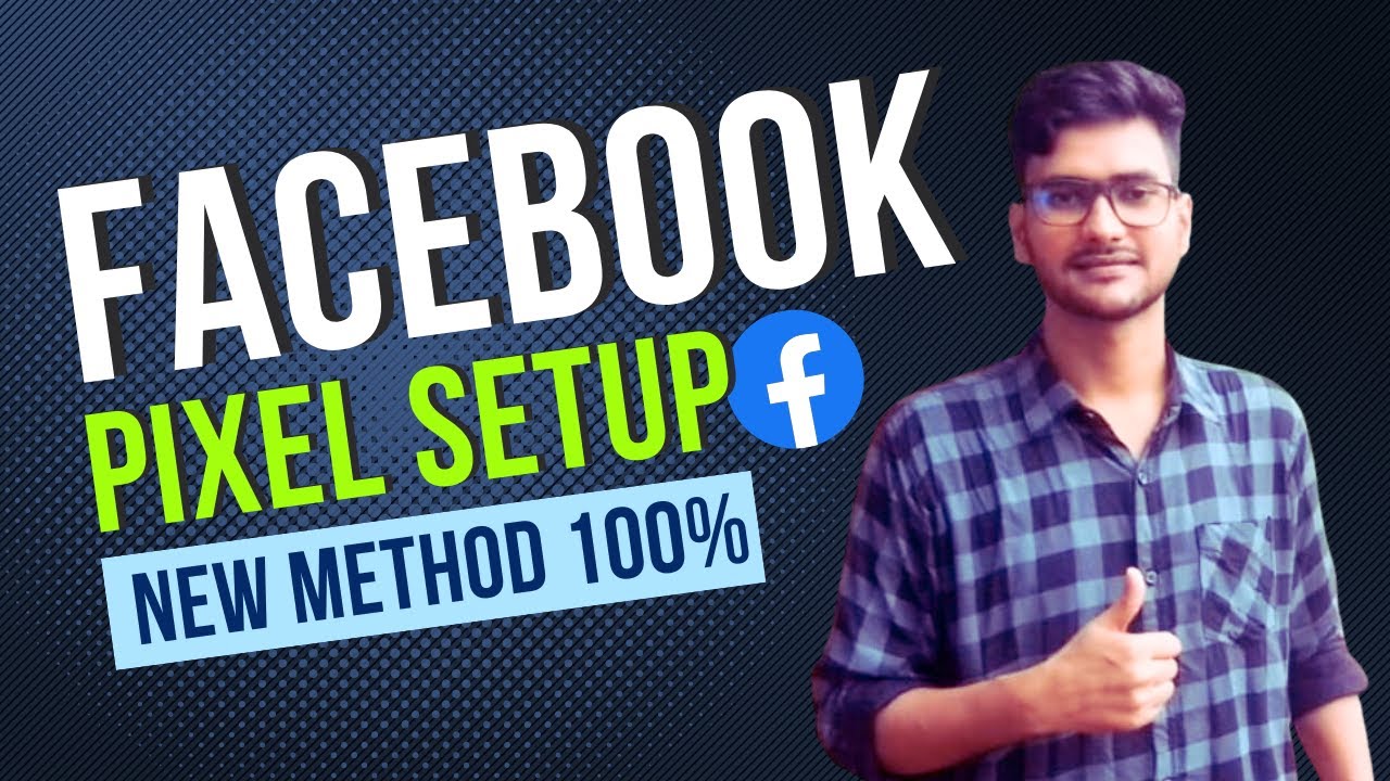 Facebook Pixel Set Up Full Guide Video 2023 | New Method #pixel Tech ...