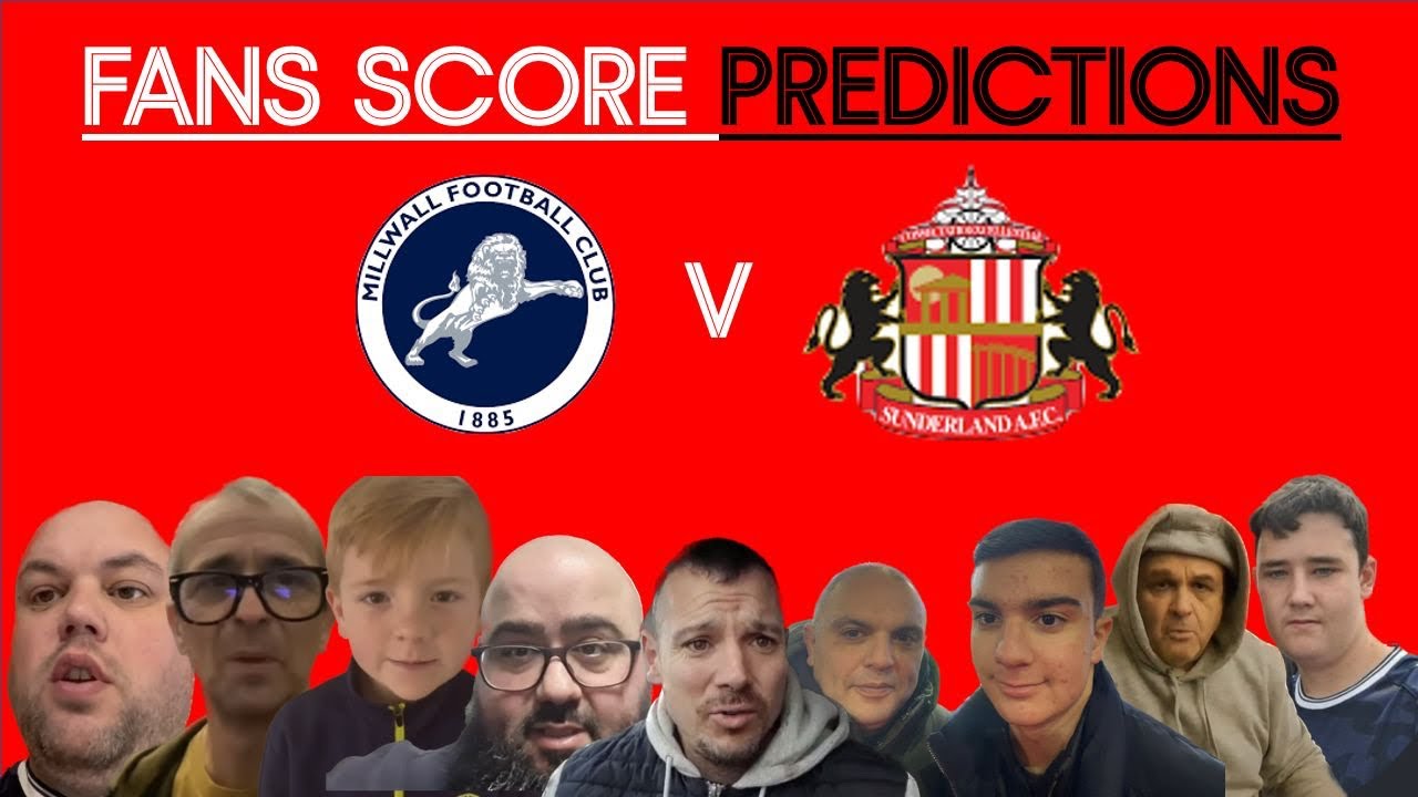 MILLWALL V SUNDERLAND FAN SCORE PREDICTIONS! - YouTube
