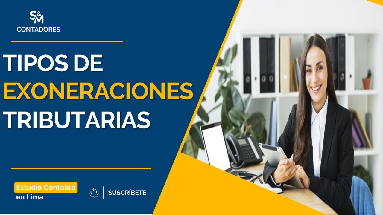 Tipos de Exoneraciones Tributarias: Guía Completa 2024 - YouTube