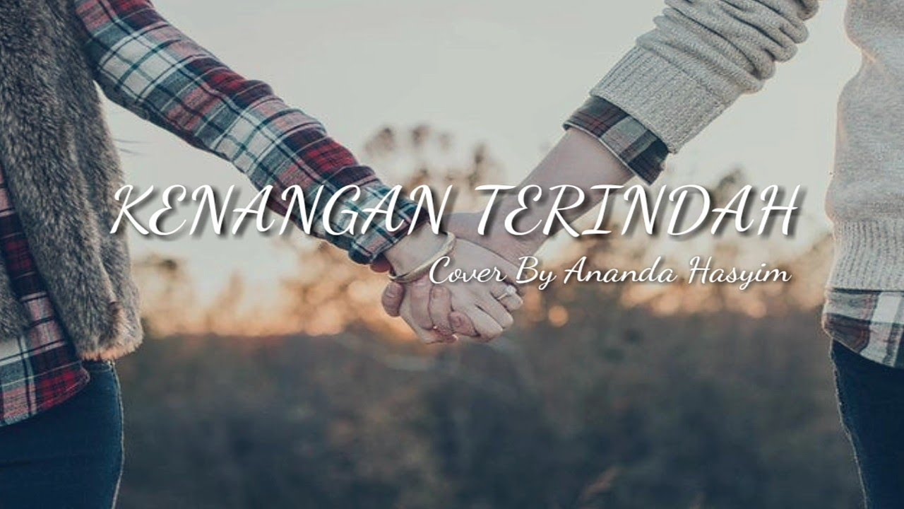 Kenangan terindah-Samson COVER BY ananda hasyim - YouTube