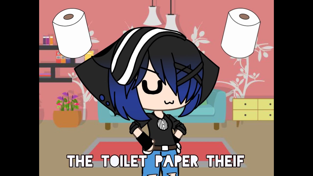 The Toilet paper thief (Gacha life) - YouTube