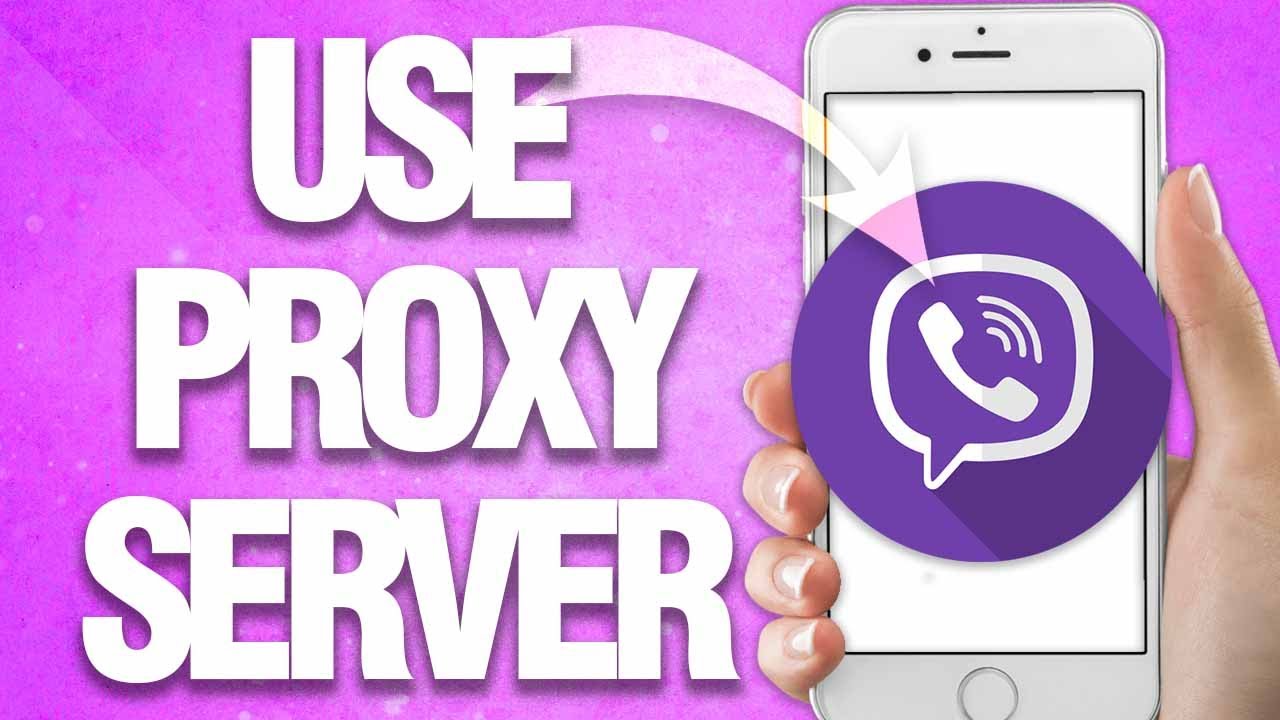 How To Use Proxy Server On Viber App | Easy Quick Guide - YouTube