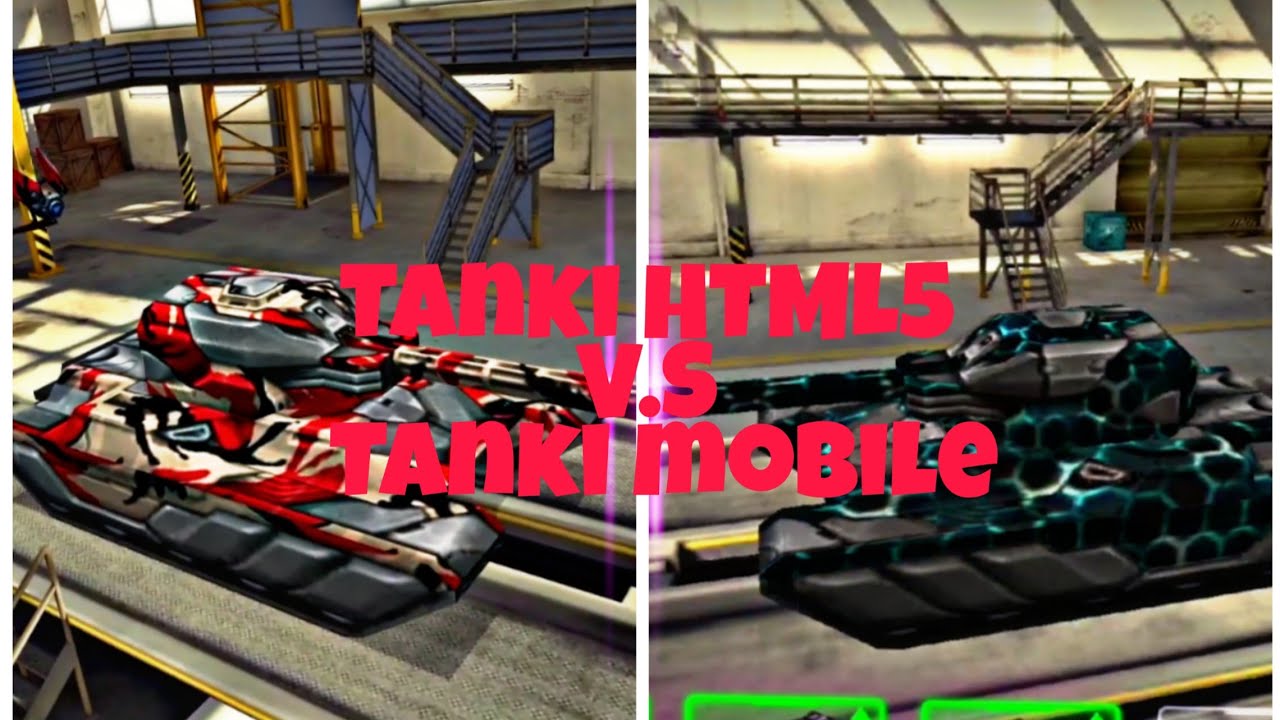 Tanki Online HTML5 V.S Tanki Online Mobile Version|comparism/gameplay ...