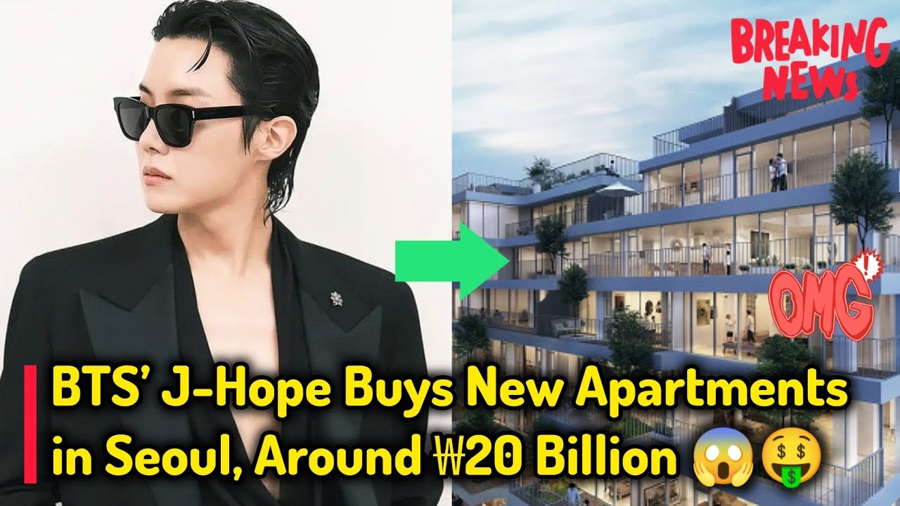 BTS J-hope Buys New Apartments in Seoul, Around 20 Billion Won 😱🤑🔥 ...