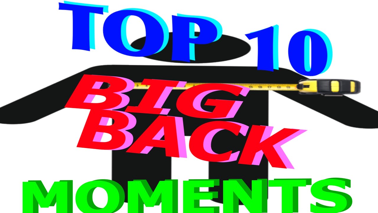 Top 10 BIG BACK Moments in Human HISTORY! - YouTube