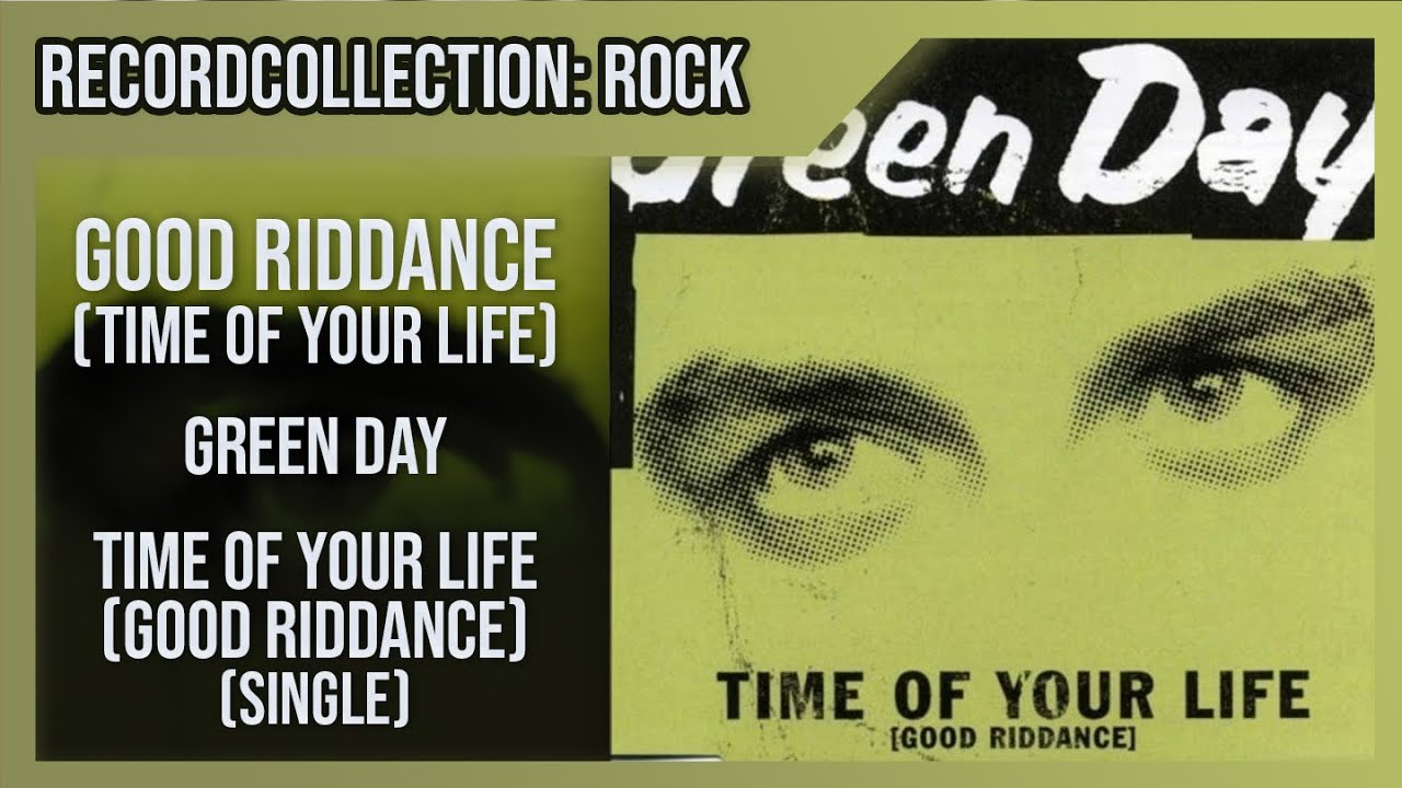 Green Day - Good Riddance (Time Of Your Life) (Single) (HQ Audio) - YouTube