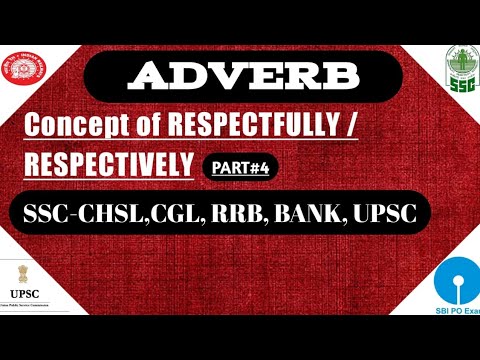 Adverb ( Part 4) Concept of RESPECTFULLY / RESPECTIVELY - YouTube