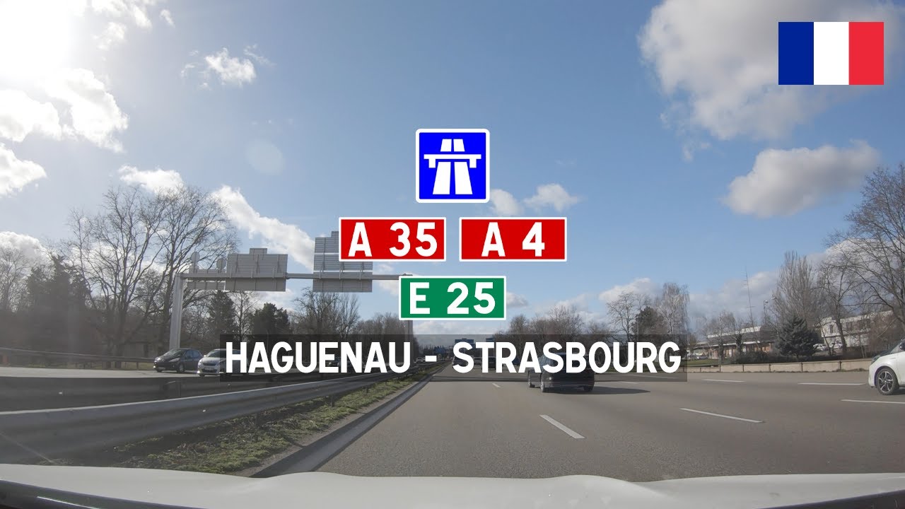 Driving in France: Autoroute A35 & A4 E25 from Haguenau to Strasbourg ...