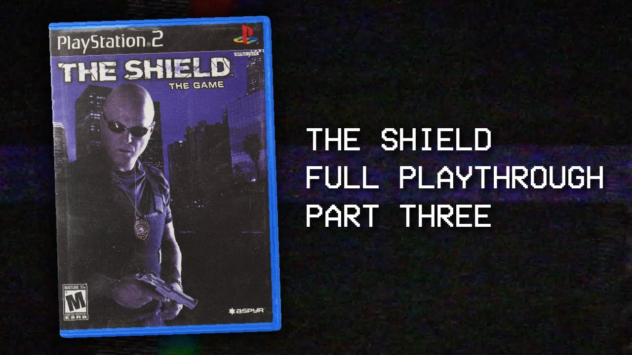 The Shield PS2 Part Three (Full VOD) - YouTube