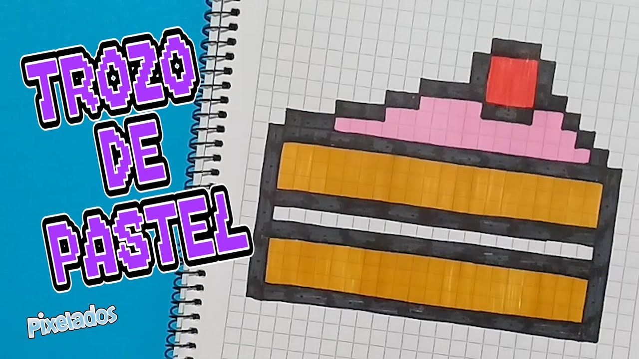 COMO DIBUJAR TROZO DE PASTE o TORTA PIXEL ART - PIXELADOS - YouTube