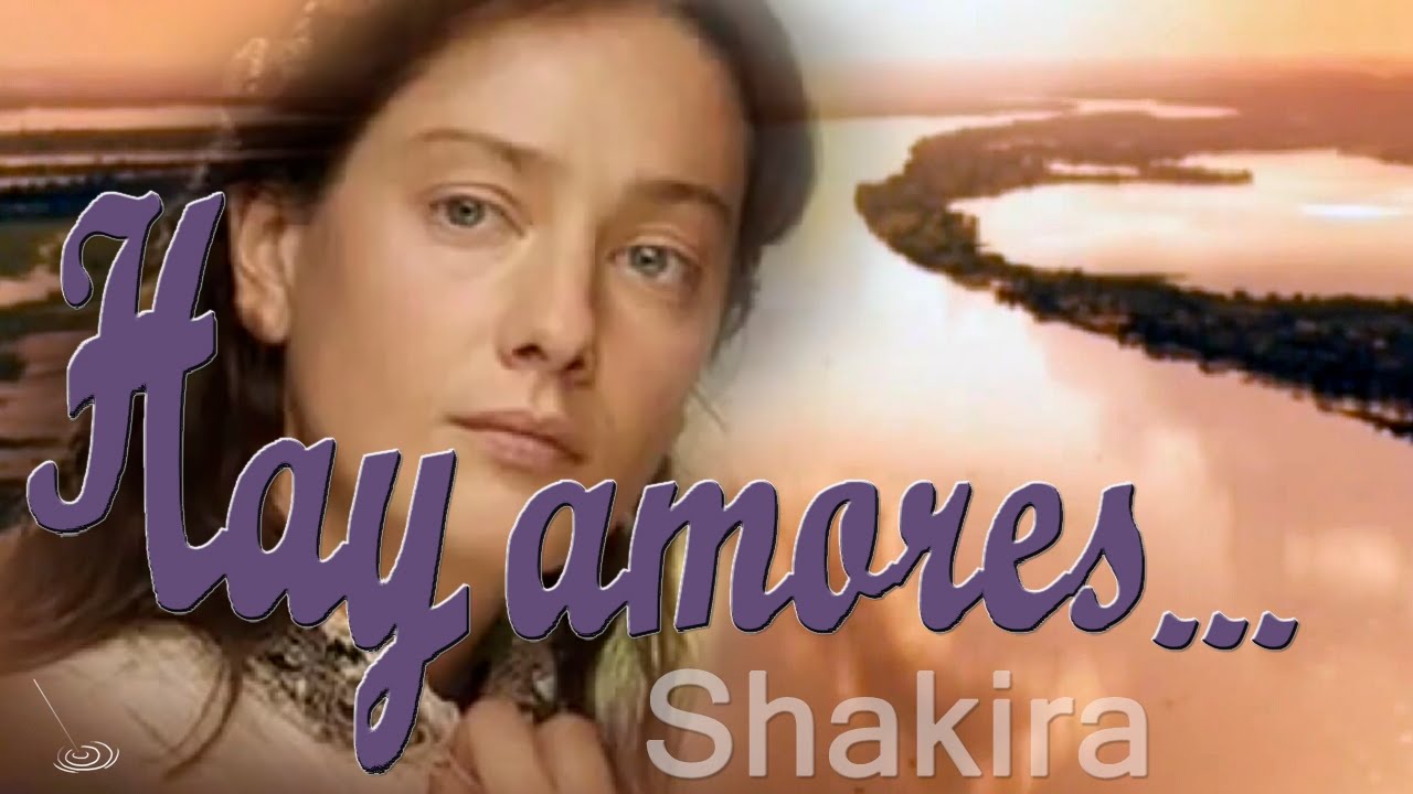 Hay amores - Shakira (Con letra) - YouTube