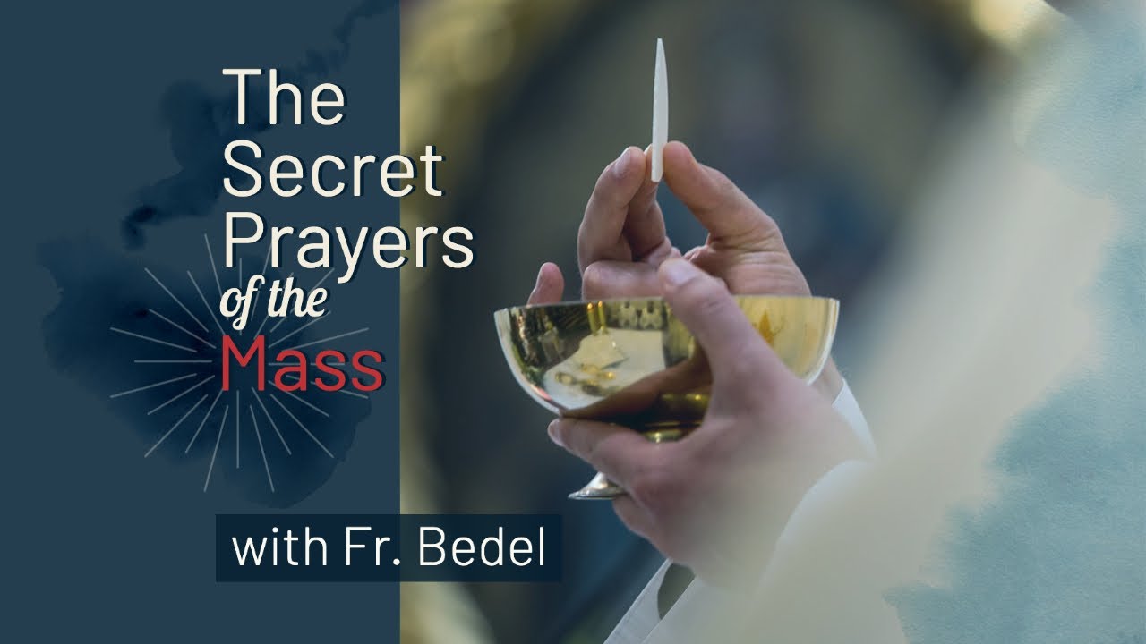 Secret Prayers Of The Mass - YouTube