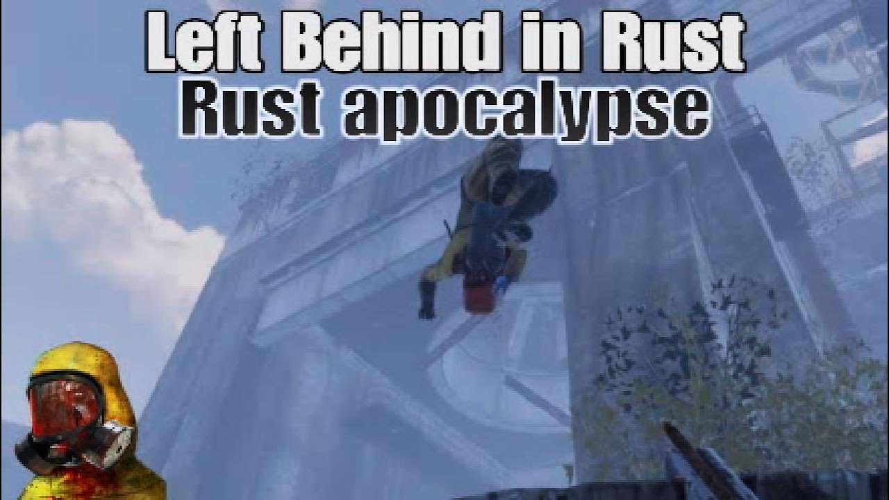 Rust apocalypse. Being left behind - YouTube