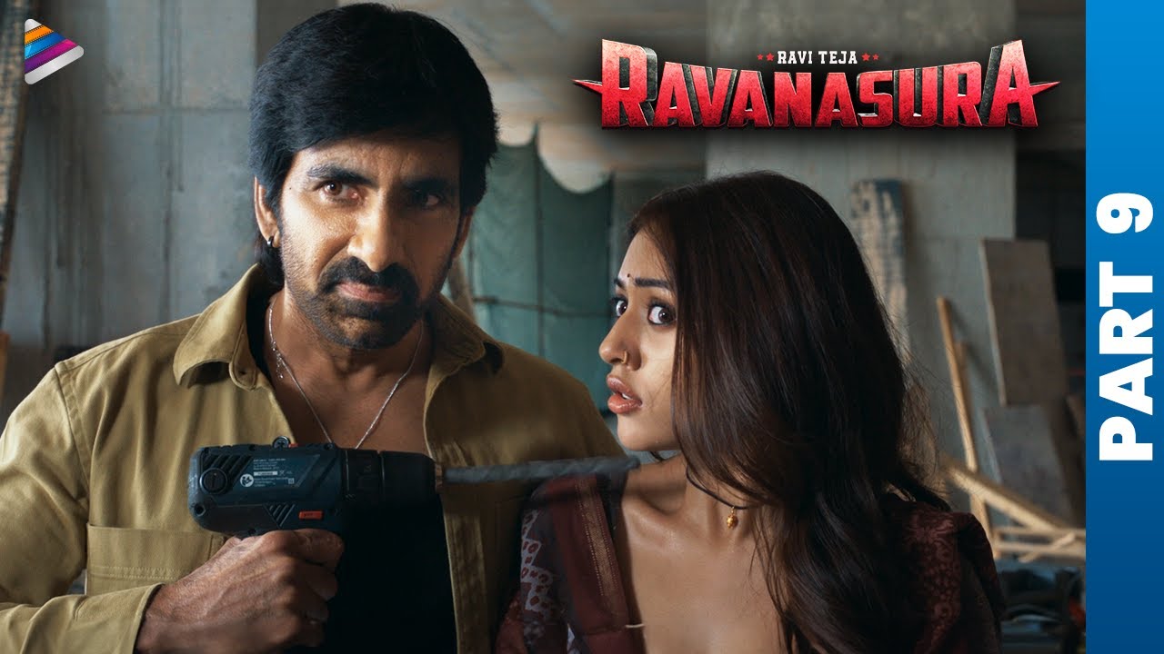 Ravanasura Latest Telugu Movie | Part 9 | Ravi Teja | Faria Abdullah ...