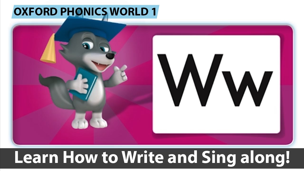 Oxford Phonics World 1: Letter W - YouTube